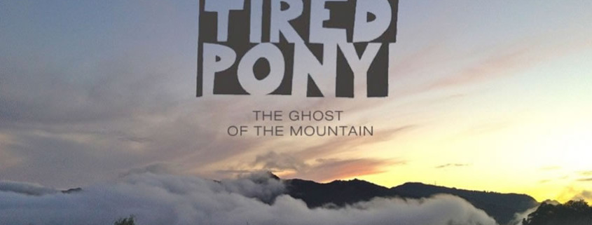 Tired Pony Ghost of the Mountain Album Review